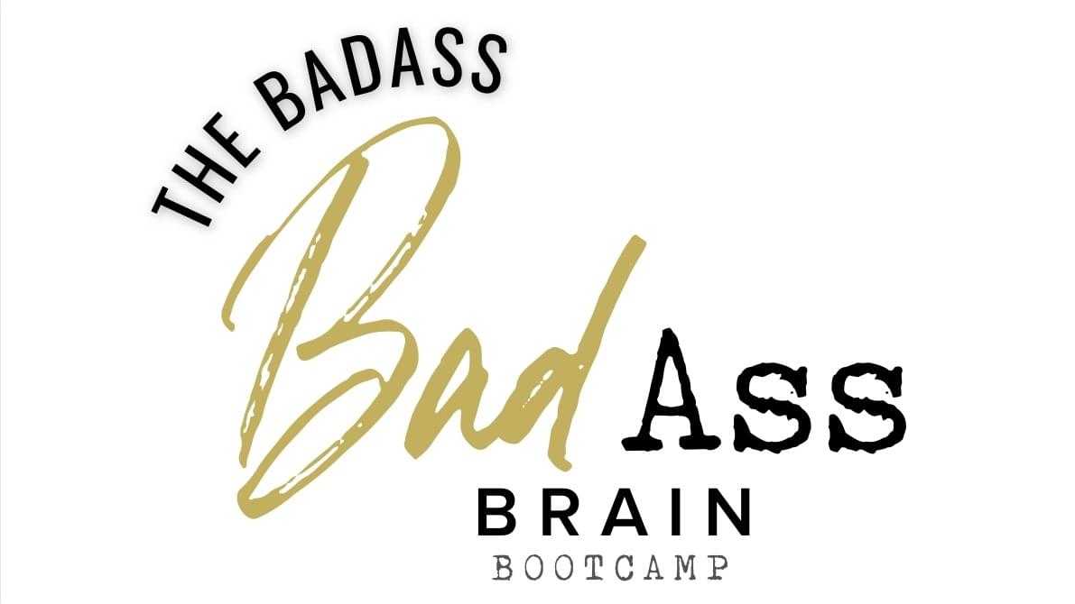 Badass Brain Bootcamp: Level Up Your Mindset and Crush Limiting Beliefs